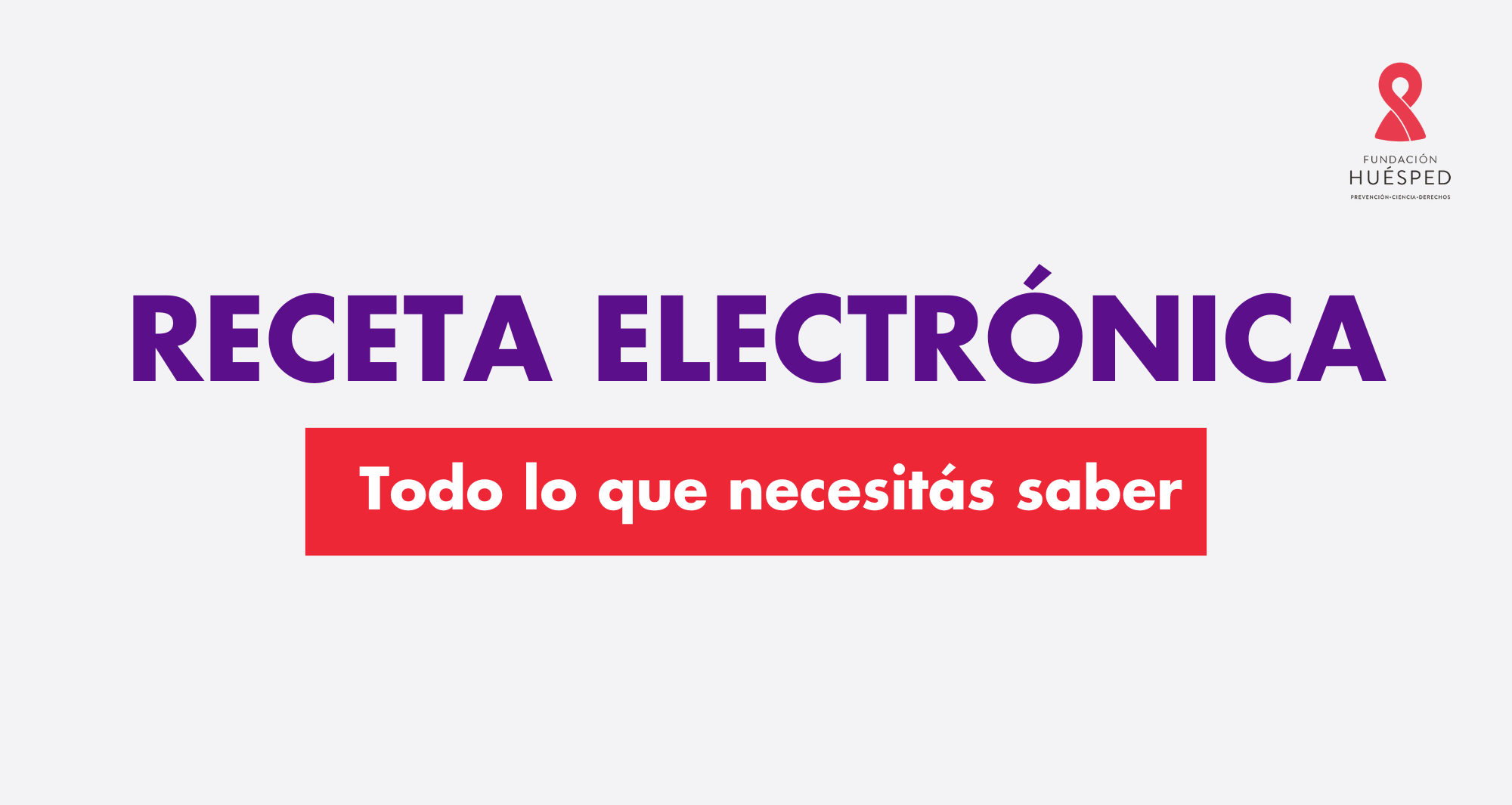 Todo lo que necesitás saber sobre la receta electrónica - Fundación Huésped